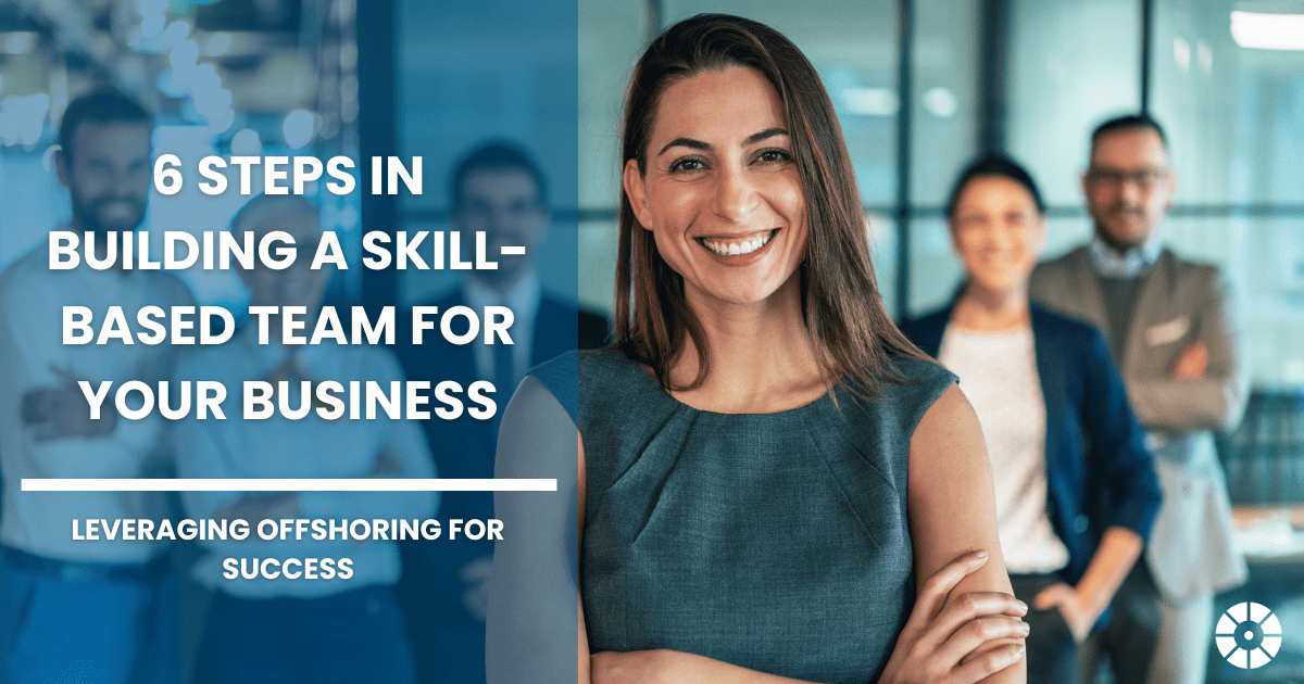 6 Steps in Building Skill-Based Teams: Vault Outsourcing